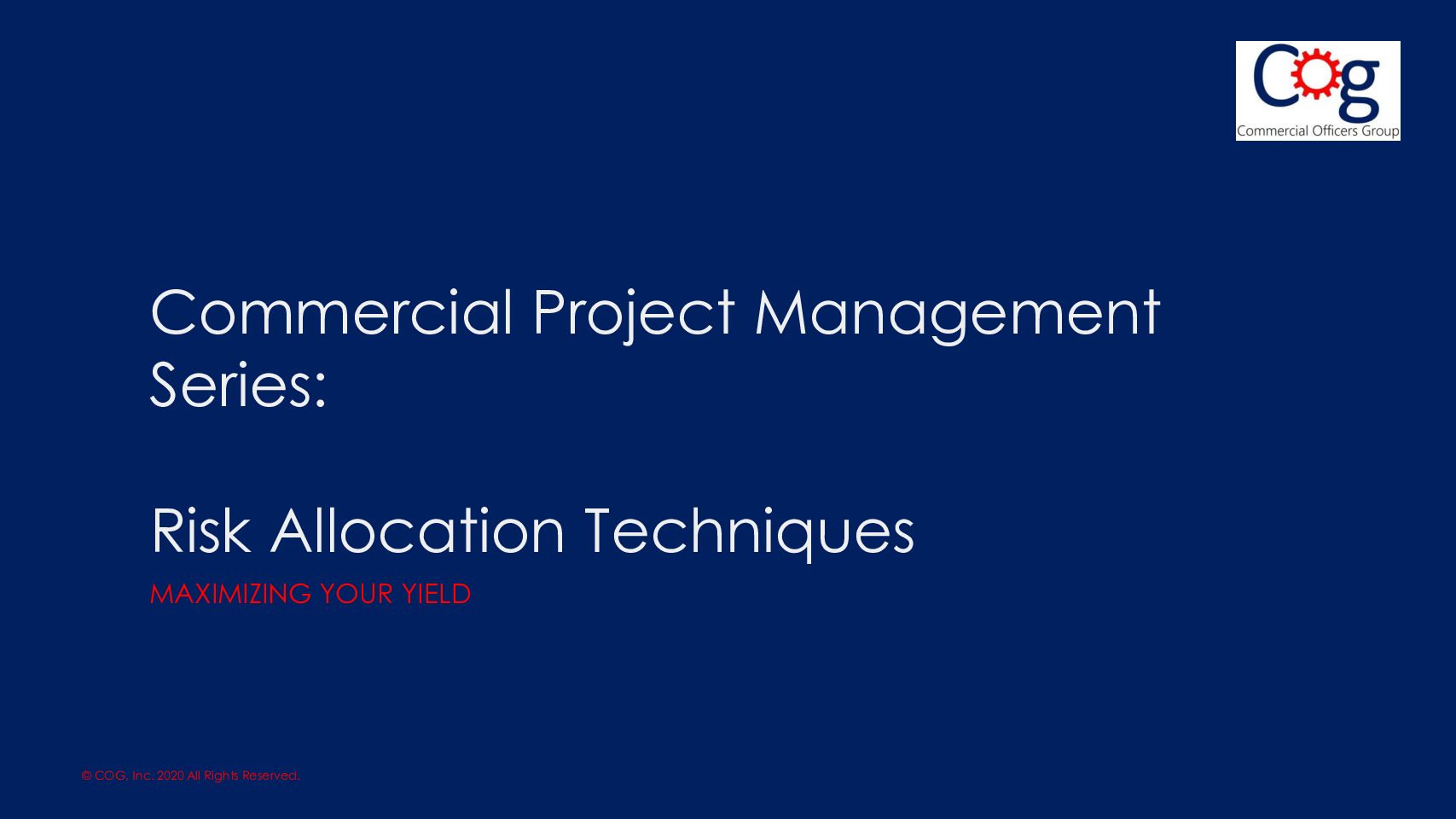 Slides - Risk Allocation Techniques CPM50 | Commercial Officers Group